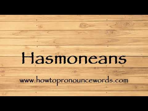 How To Pronounce Hasmoneans ? How To say Hasmoneans New Video