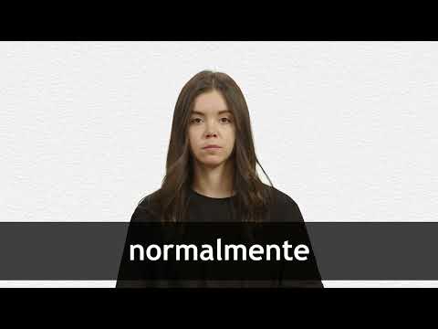 English Translation of “NORMALMENTE” | Collins Spanish-English Dictionary