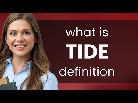Tide — meaning of TIDE