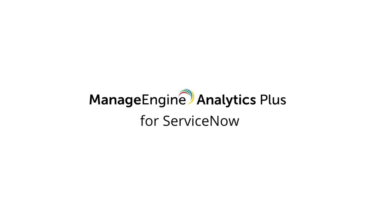 Getting started with Analytics Plus for ServiceNow | ManageEngine Analytics Plus