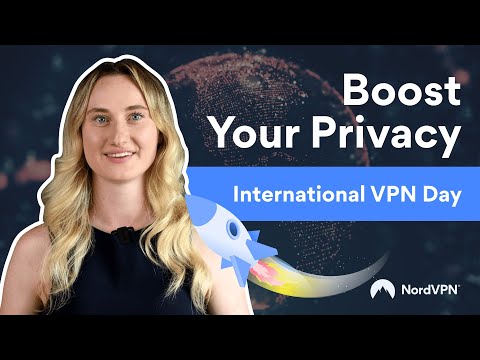 International VPN Day — How Do VPNs work? | NordVPN