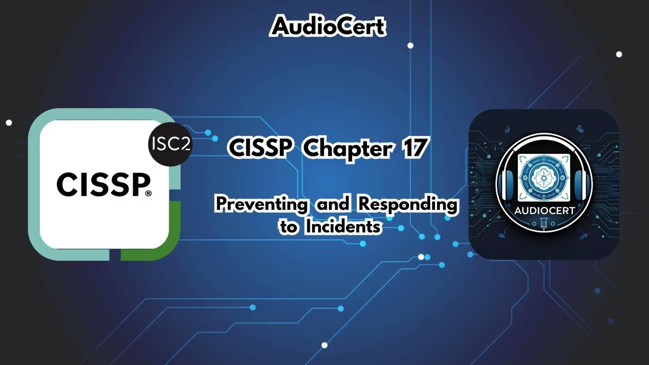 CISSP Chapter 17 : Preventing and Responding to Incidents