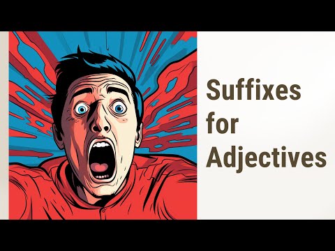 Unlocking the Power of Suffixes: Forming Adjectives from Nouns
