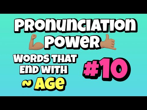 Pronunciation Power #10 💪🏽Words That End With [ age ]🤙🏽