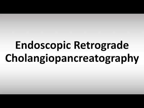 How to Pronounce Endoscopic Retrograde Cholangiopancreatography ERC