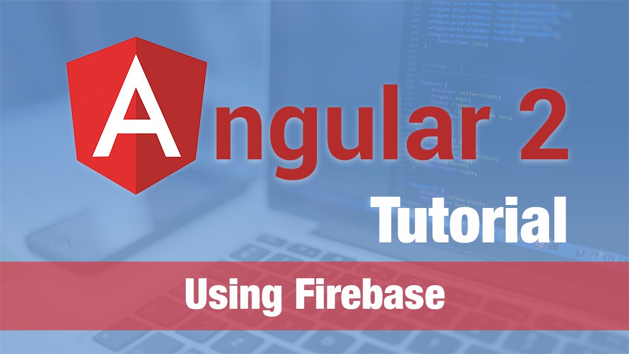 Angular 2 Tutorial (2016) - Angular 2 & Firebase Example App