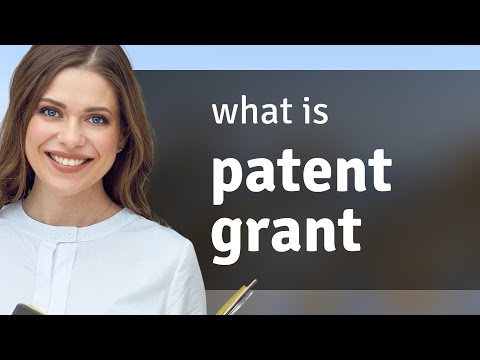 Understanding "Patent Grant": A Guide for English Language Learners