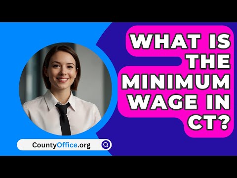 What Is The Minimum Wage In CT? - CountyOffice.org