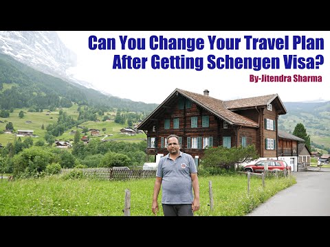 Can You Change Travel Plan and Itinerary After Getting Schengen Visa