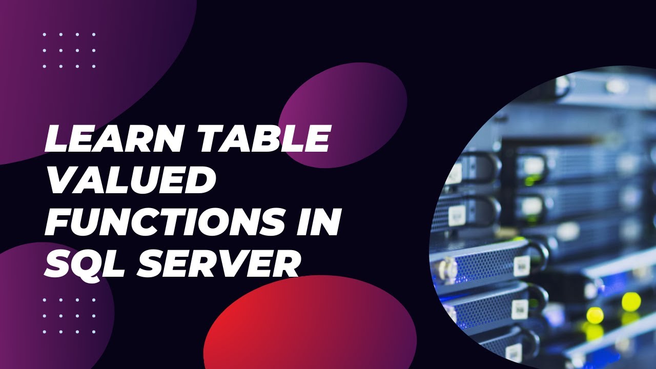Learn Table valued Functions in SQL server || Inline table valued functions