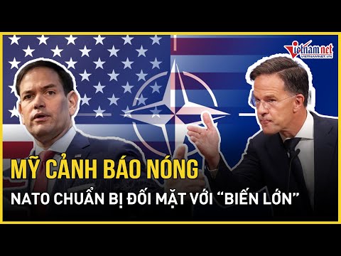 Mỹ khiến NATO hoang mang, liên minh quân sự có trụ vững nếu bị Washington cắt phăng viện trợ?