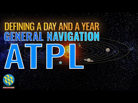 Defining A Day and A Year | Basic of Navigation | General Navigation - Answering ATPL