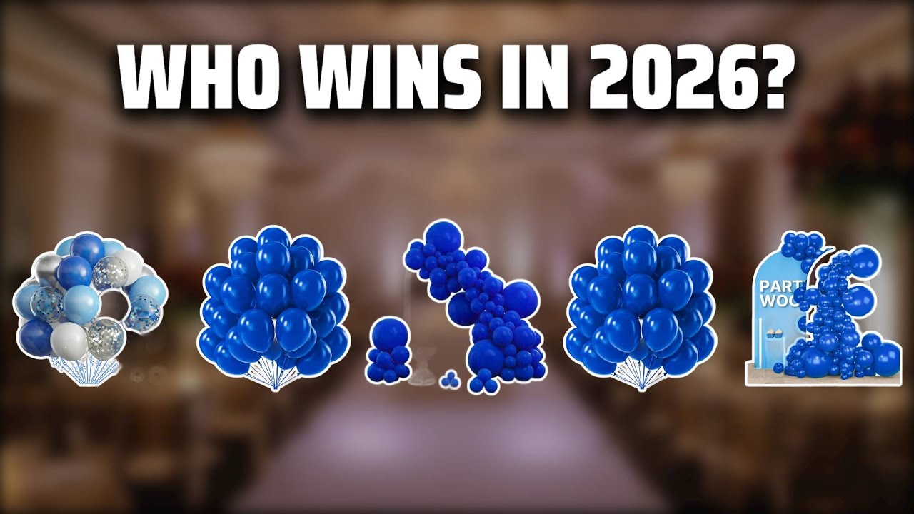 The Top 5 Best Royal Blue And Silver Balloons in 2026 - Must Watch Before Buying!