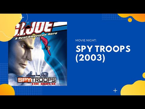 G.I. Joe - Spy Troops (The Movie) (2003)