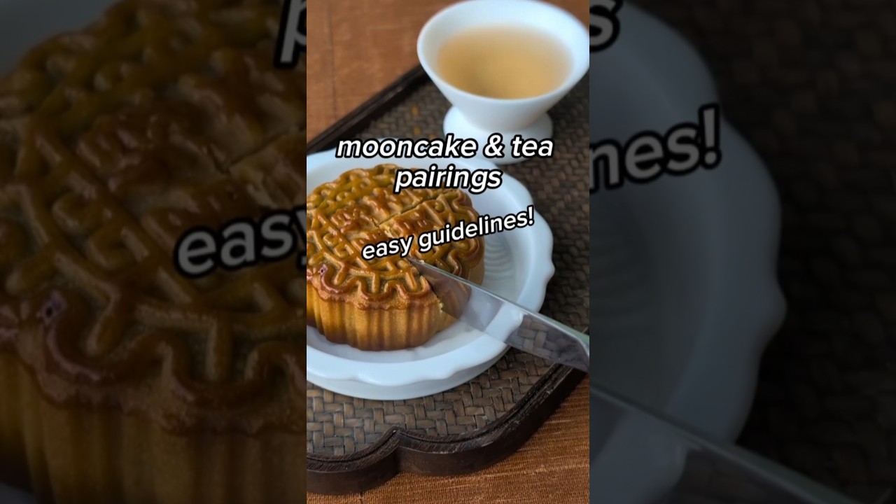 Mooncake & Tea Pairing | Mid-Autumn Festival #foodpairing #chinesetea #mooncakes