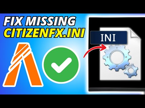 Fix CitizenFX.ini File is Missing on FiveM
