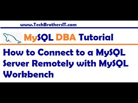 MySQL Workbench Tutorial - How to Connect to a MySQL Server Remotely with MySQL Workbench
