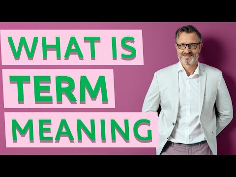 Term | Meaning of term