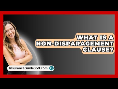 What Is A Non-disparagement Clause? - InsuranceGuide360.com