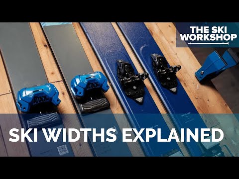 Ski Widths Explained | The Ski Workshop