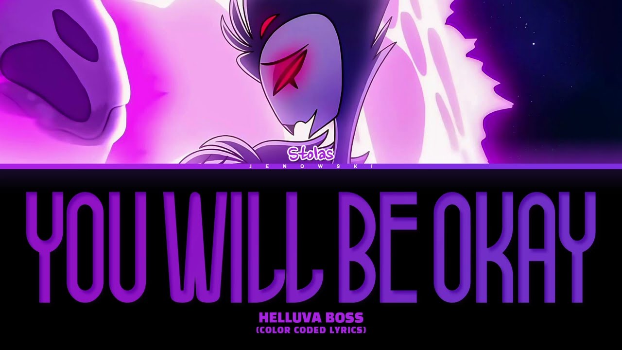 HELLUVA BOSS - 'You Will Be Okay' (Color Coded Lyrics)