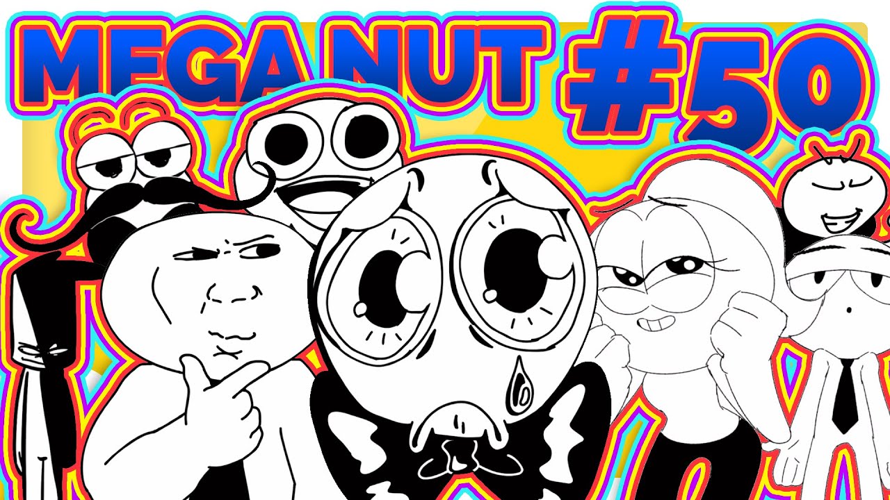Nutshell's Mega Nut #50 (Animation Memes)
