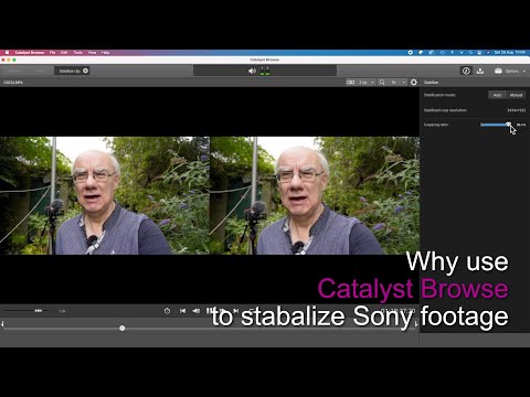 Why use Sony Catalyst Browse to stabilise your camera footage?