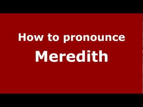 How to Pronounce Meredith - PronounceNames.com