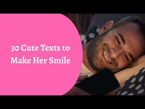 30 Cute Texts to Make Her Smile | Relationship Advice