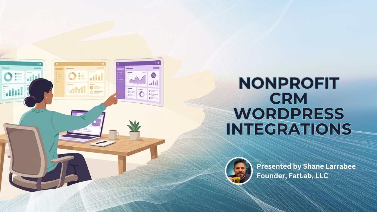 Nonprofit CRM WordPress Integrations: What Actually Works