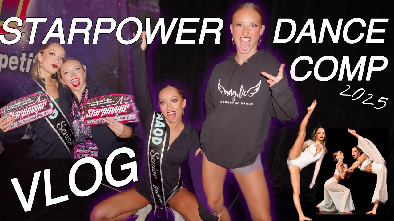 STARPOWER dance comp VLOG 2025