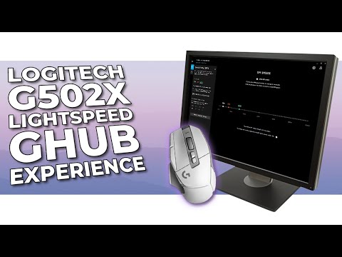 Logitech G502X Lightspeed G Hub Experience