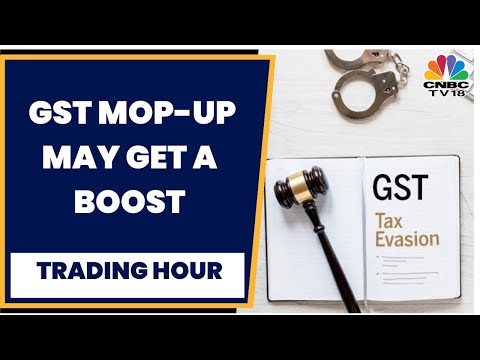 Sources: Some Importers May Soon Face CBIC Action Over GST Evasion | CNBC-TV18 Exclusive