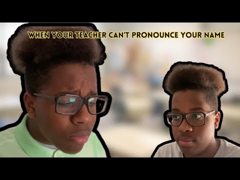 WHEN YOUR TEACHER CAN’T PRONOUNCE YOUR NAME! | FUNNY!