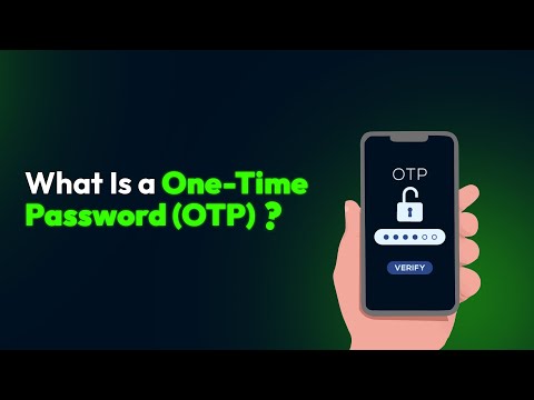 What Is a One-Time Password (OTP)?