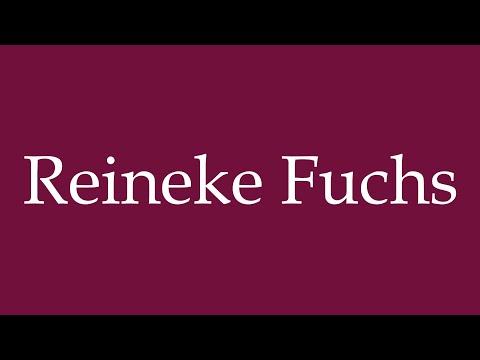 How to Pronounce ''Reineke Fuchs'' Correctly in German