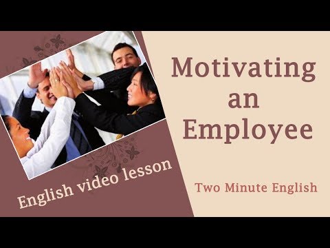 Business English - Motivating an Employee in English. Office English Lesson