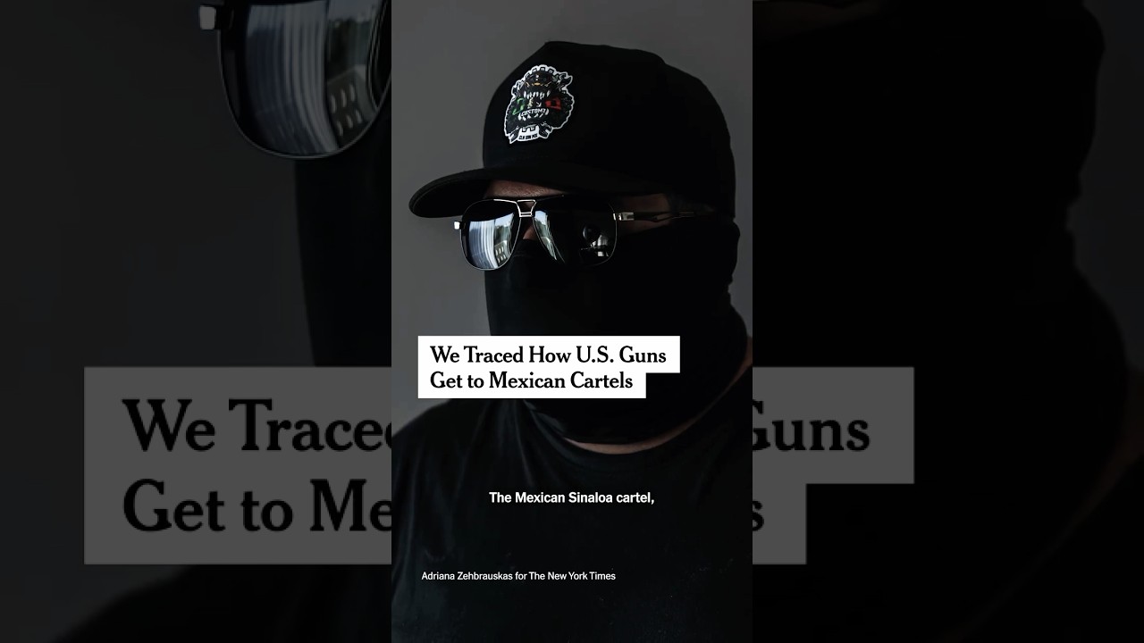 We Traced How U.S. Guns Get to Mexican Cartels