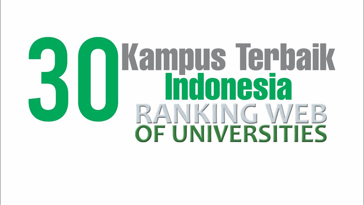 30 Universitas/kampus terbaik di Indonesia versi Webometrics