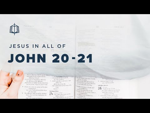 John 20-21 | Resurrection and Appearances | Bible Study