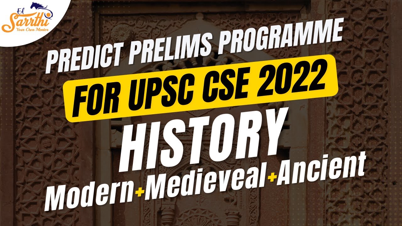 Predict Prelims Program for UPSC Prelims 2022 - History - Day 52