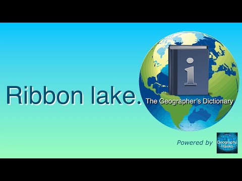 Ribbon lake. The Geographer’s Dictionary. Powered by @GeographyHawks