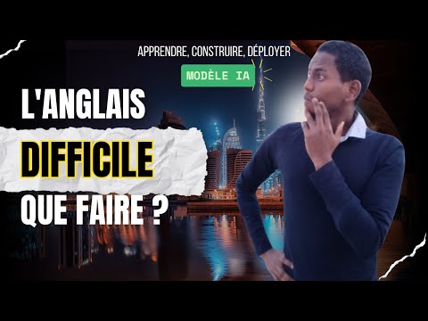 Apprendre l'Anglais pour Mieux se Former en IA : Conseils et Stratégies Efficaces