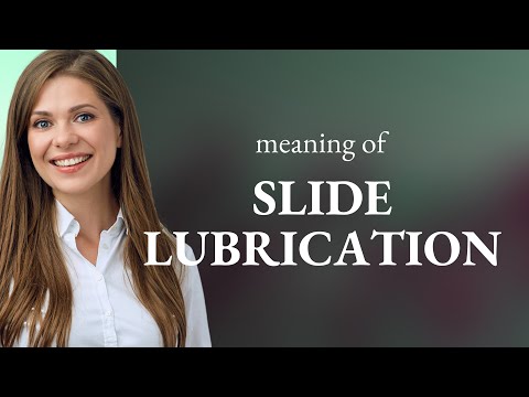 Understanding "Slide Lubrication": An English Learning Guide