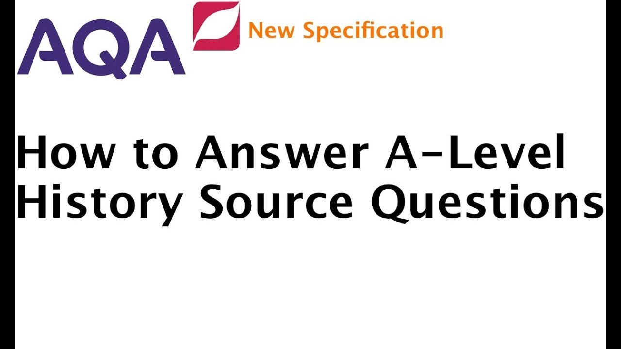 How to answer A level source questions for AQA