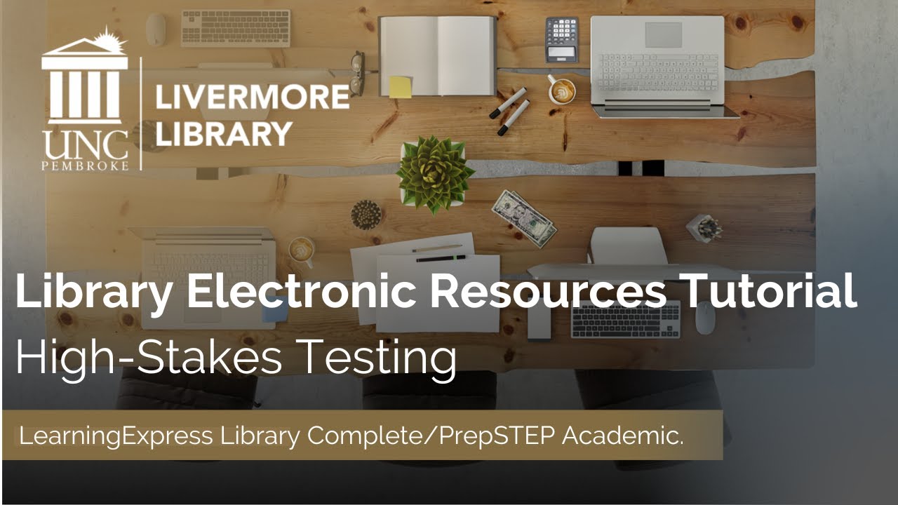 LearningExpress Library Complete/PrepSTEP Academic Webinar Tutorial