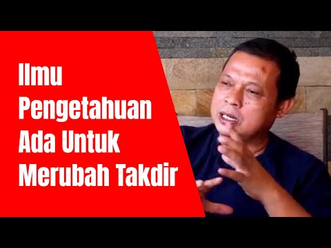 Ilmu Pengetahuan Ada Untuk Merubah Takdir? || Keimanan Seorang Ilmuwan