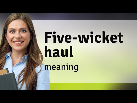 Understanding "Five-Wicket Haul": A Cricketing Term Explained