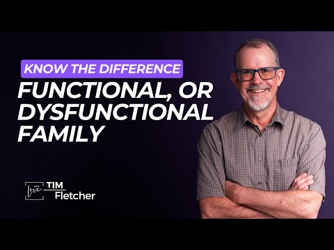 Healthy Supports - Part 7/9 - Functional vs Dysfunctional Family