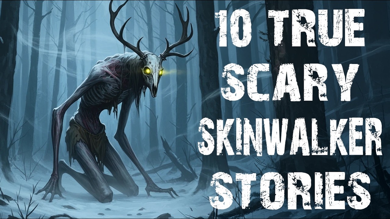 10 True Terrifying Skinwalker Scary Stories | Real Cryptid Horror Stories To Fall Asleep To